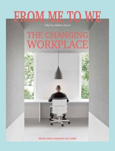 From Me To We: The Changing Workspace